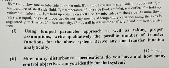 Solved Wt= Fluid flow rate in tube side in proper unit, Ws= | Chegg.com