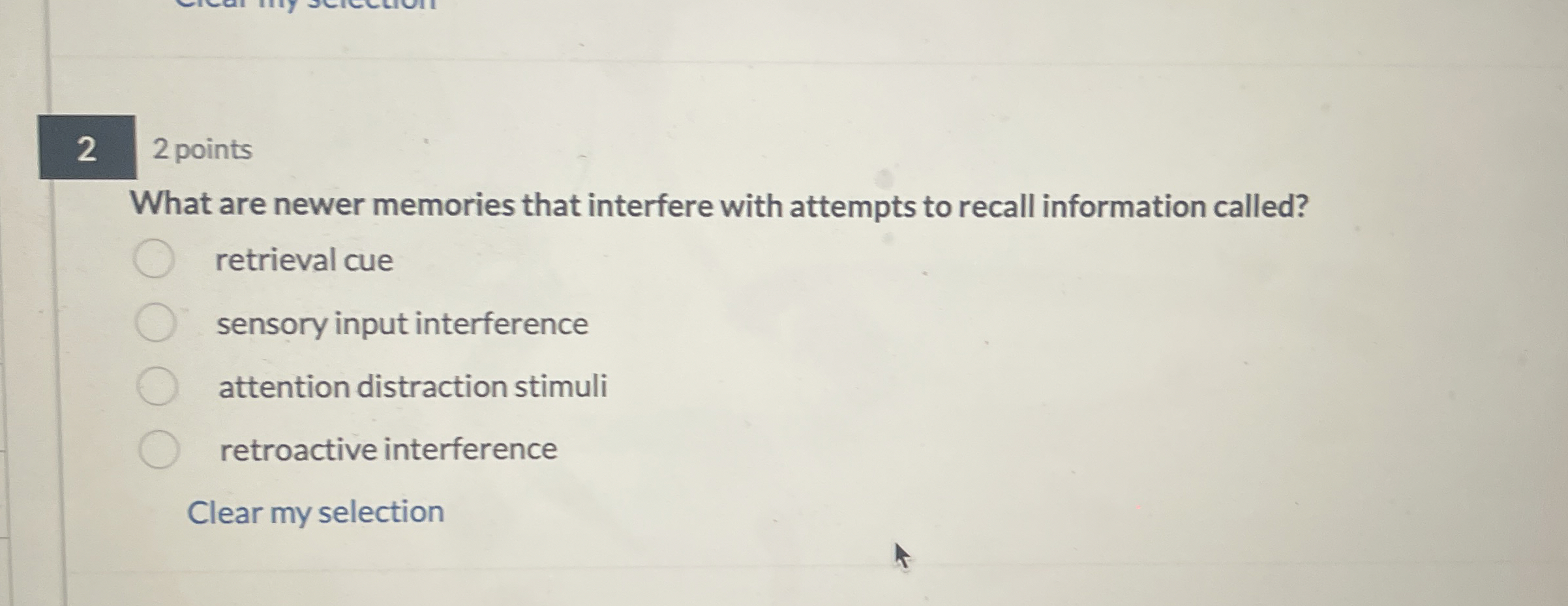 Solved 22 ﻿pointsWhat are newer memories that interfere with | Chegg.com