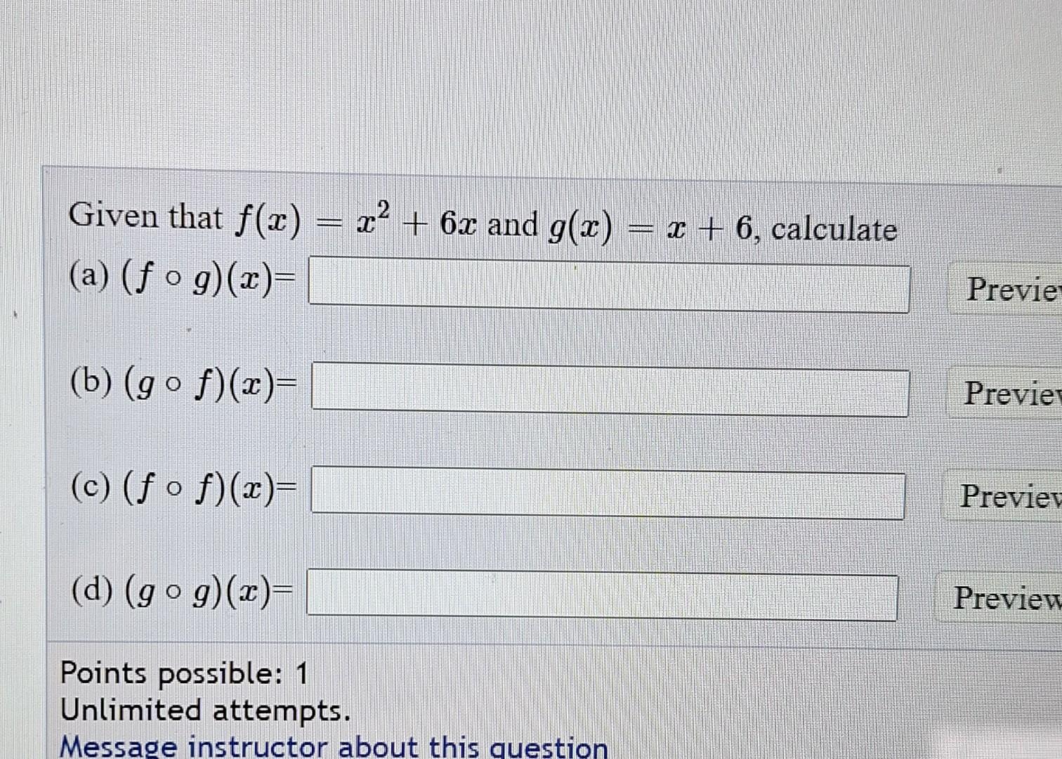 Solved Given that f(x)=x2+6x and g(x)=x+6, calculate (a) | Chegg.com