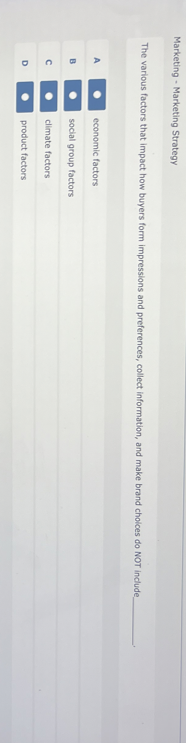 Solved Marketing - ﻿Marketing StrategyThe various factors | Chegg.com