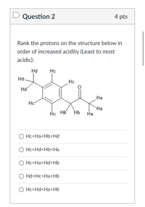 Solved Question 2 4 pts Rank the protons on the structure | Chegg.com
