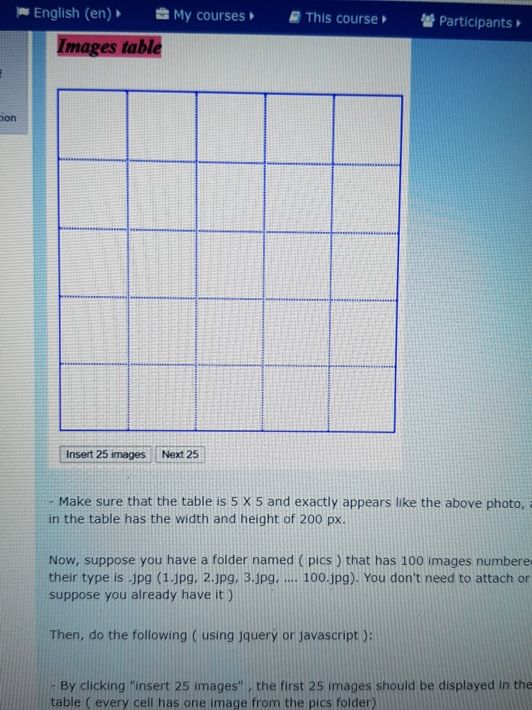 Solved - Make sure that the table is 5 X 5 and exactly | Chegg.com