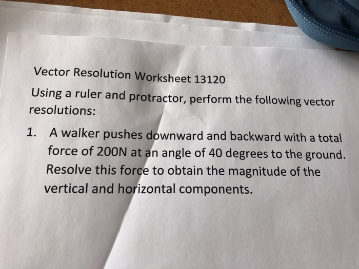 Solved Vector Resolution Worksheet 13120 Using a ruler and | Chegg.com