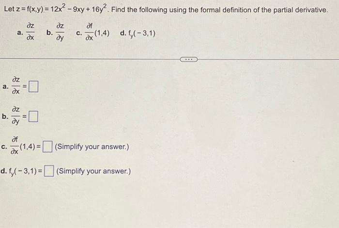 Solved Let z=f(x,y)=12x2−9xy+16y2. Find the following using | Chegg.com