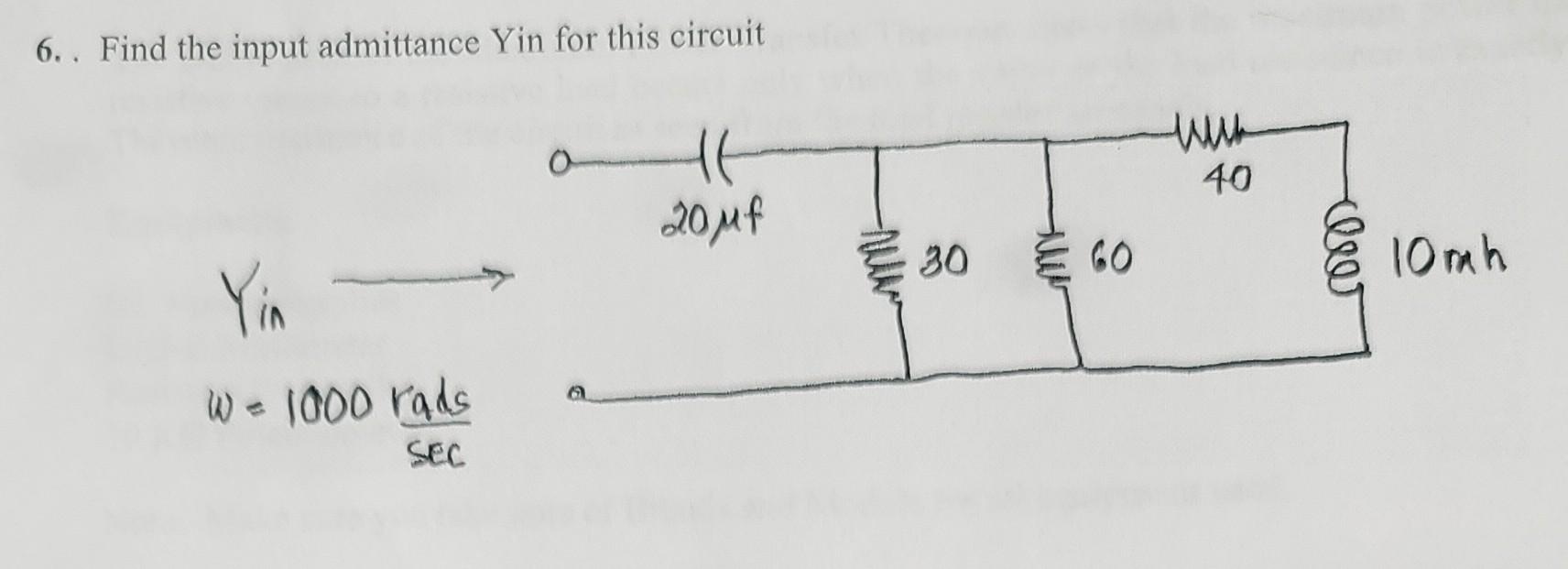 Solved 6. Find the input admittance Yin for this circuit Y | Chegg.com
