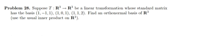Solved Problem 28. ﻿Suppose T:R3→R3 ﻿be a linear | Chegg.com