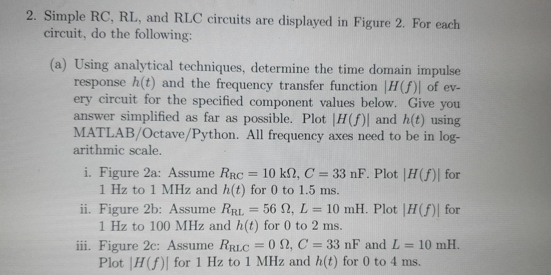 Solved Simple RC, RL, and RLC circuits are displayed in | Chegg.com