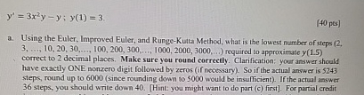 Solved y'=3x2y-y:y(1)=3,Using, the Euler. Improved Euler, | Chegg.com