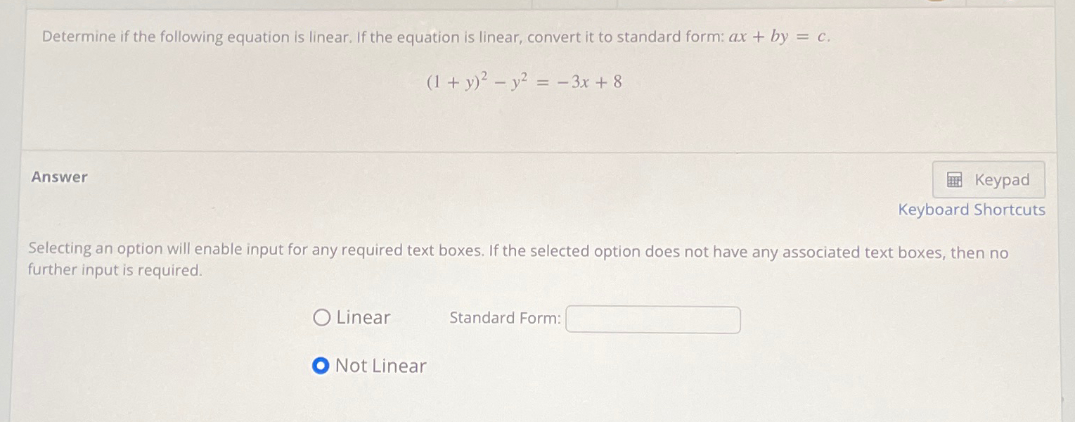 Solved Determine if the following equation is linear. If the | Chegg.com