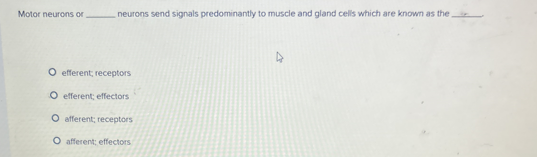 Solved Motor neurons or ﻿neurons send signals | Chegg.com