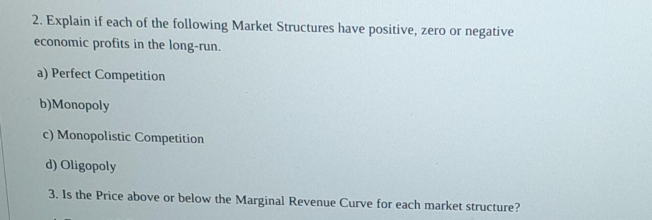 Solved 2. Explain if each of the following Market Structures | Chegg.com