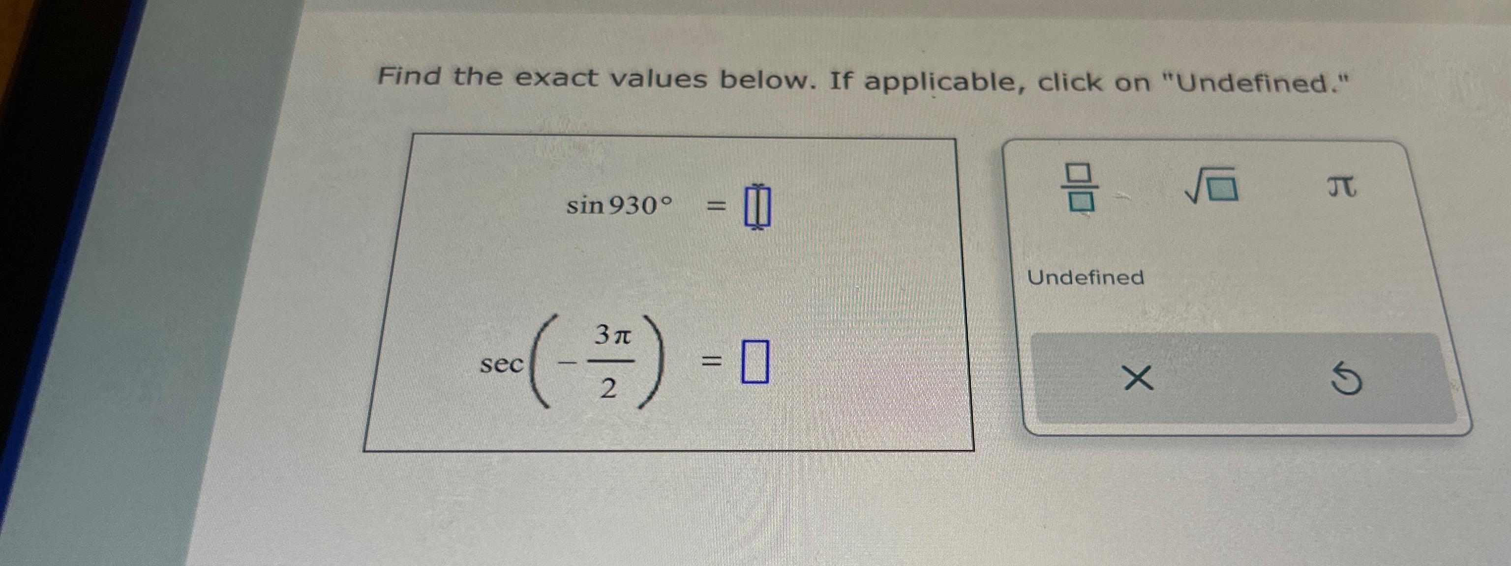 Solved Find the exact values below. If applicable, click on | Chegg.com