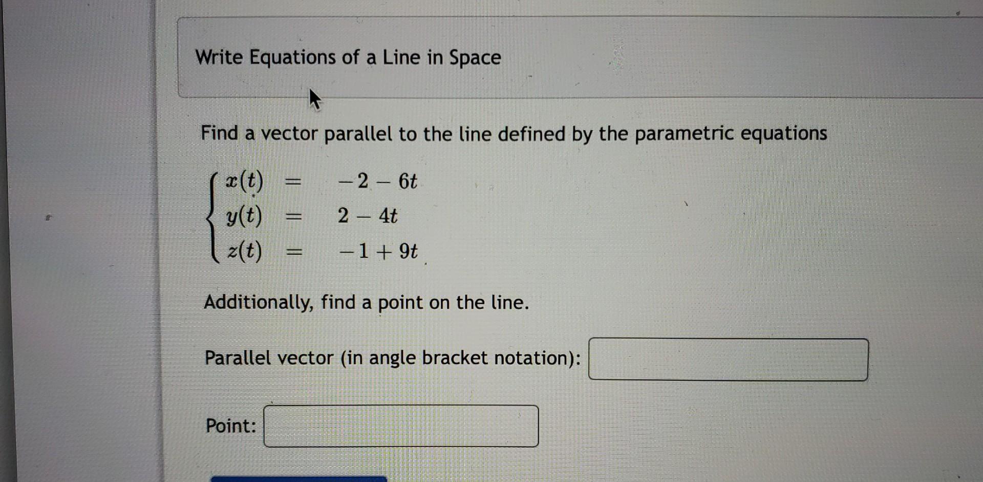Solved Write Equations of a Line in Space Find the equation | Chegg.com