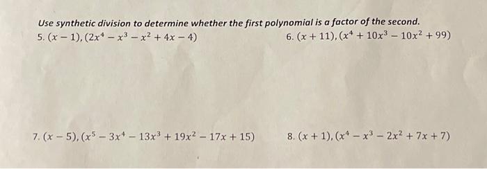 Solved Use synthetic division to determine whether the first | Chegg.com