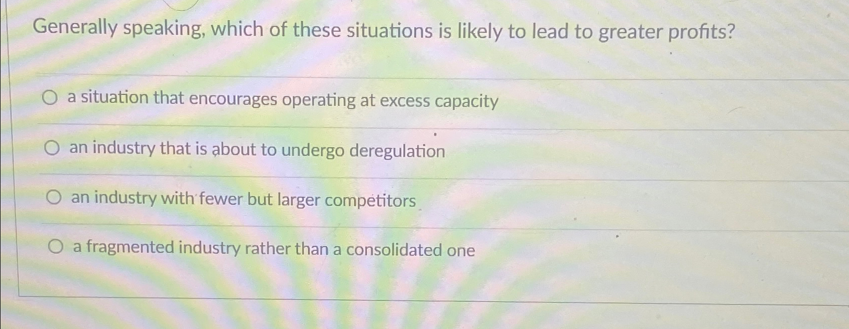 Solved Generally speaking, which of these situations is | Chegg.com