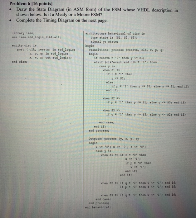 Solved Problem 6 [16 points) • Draw the State Diagram (in | Chegg.com