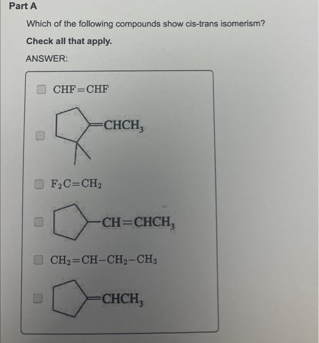 Solved Part A Which of the following compounds show | Chegg.com