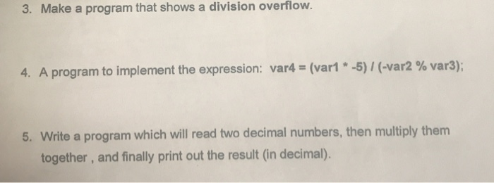 Solved 3. Make a program that shows a division overflow 4. A | Chegg.com