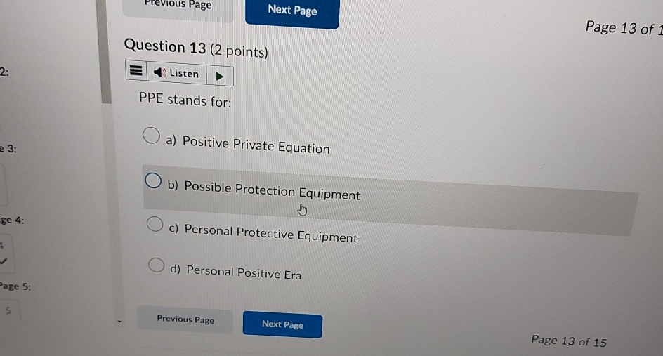Solved Question 13 (2 ﻿points)PPE stands for:a) ﻿Positive | Chegg.com