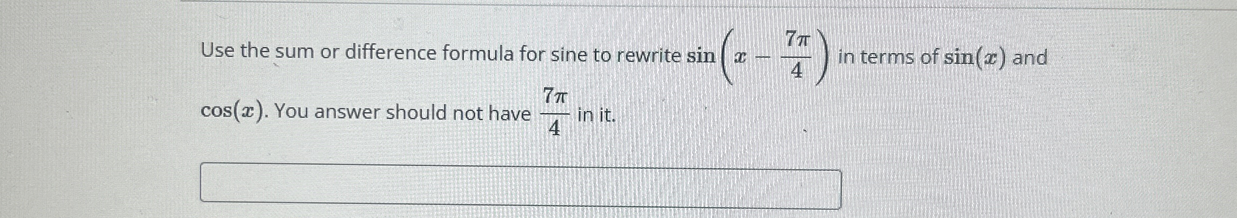 Solved Use the sum or difference formula for sine to rewrite | Chegg.com