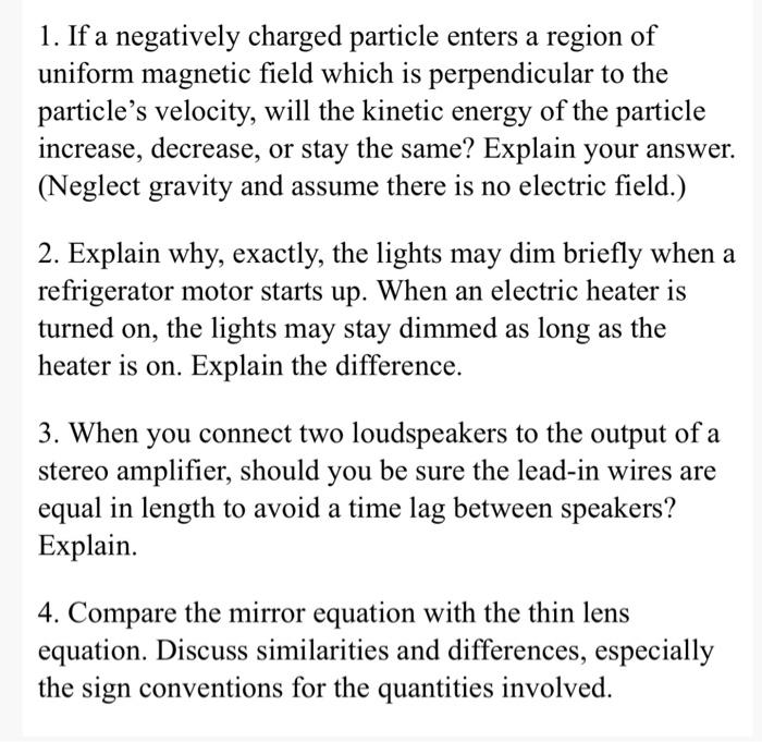 Solved 1. If a negatively charged particle enters a region | Chegg.com