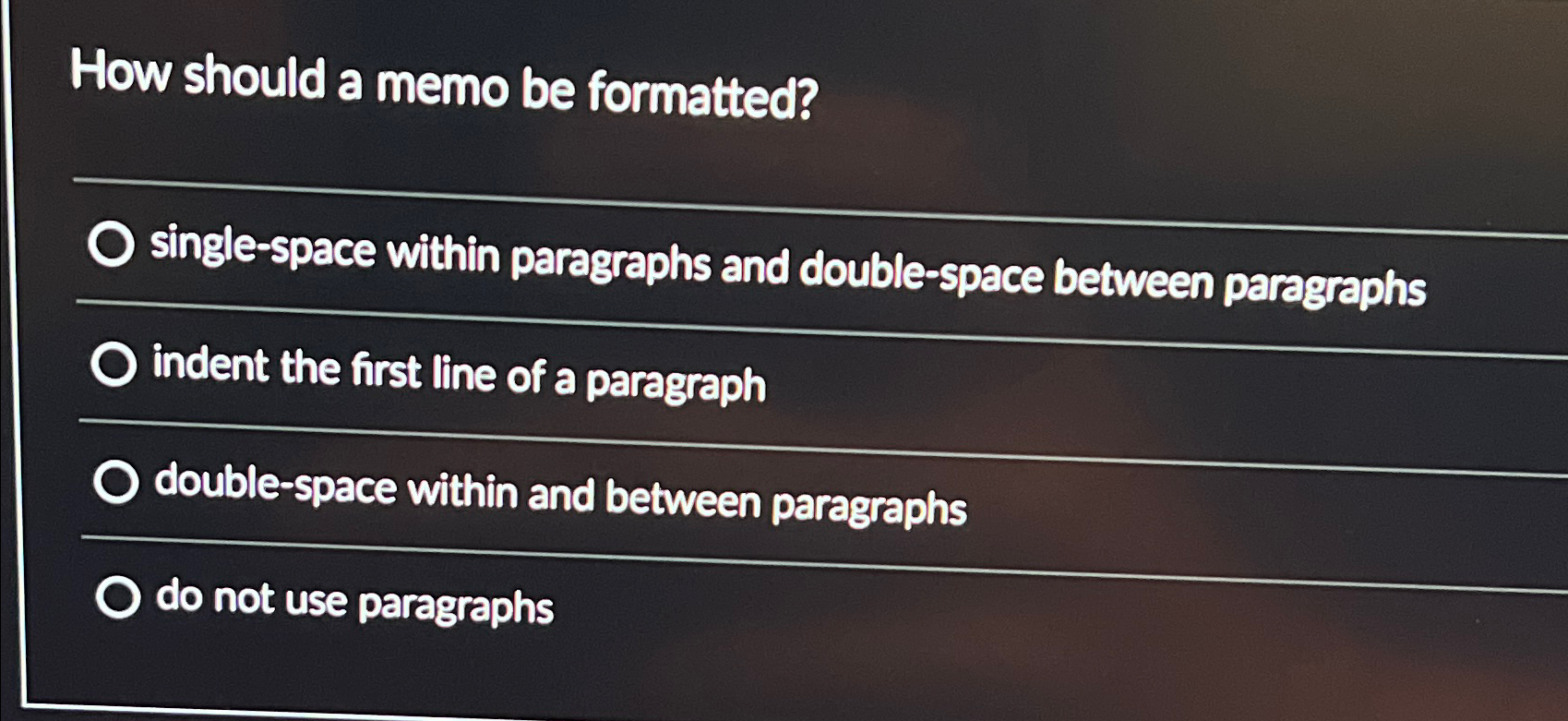 Solved How should a memo be formatted?single-space within | Chegg.com