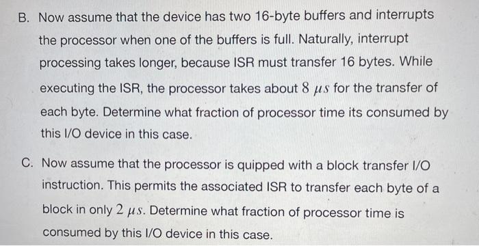 Solved Consider A System Employing Interrupt Driven Io For