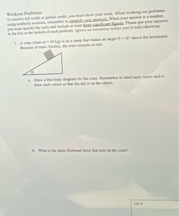 Solved Workout Problems To receive full credit or partial | Chegg.com