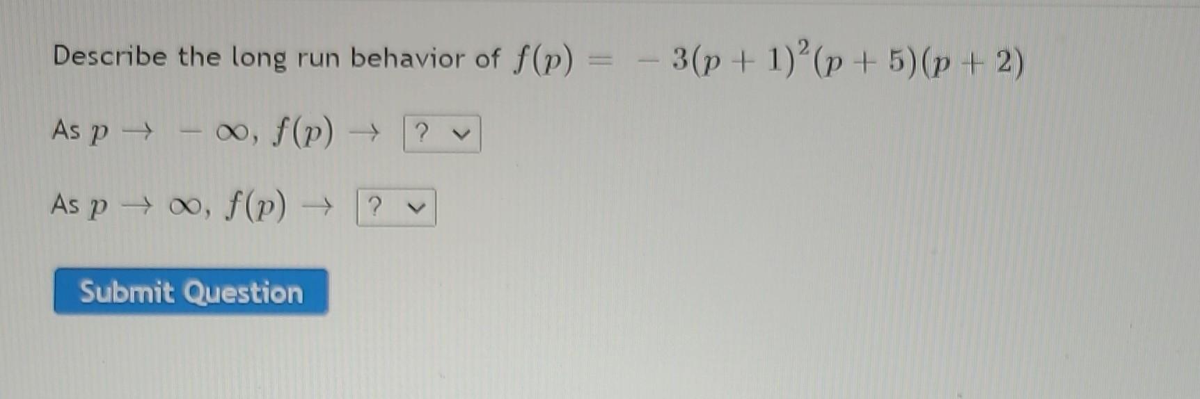 Solved Describe the long run behavior of | Chegg.com