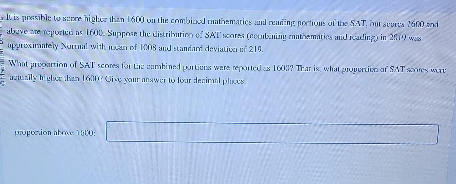 Solved It is possible to score higher than 1600 on the | Chegg.com