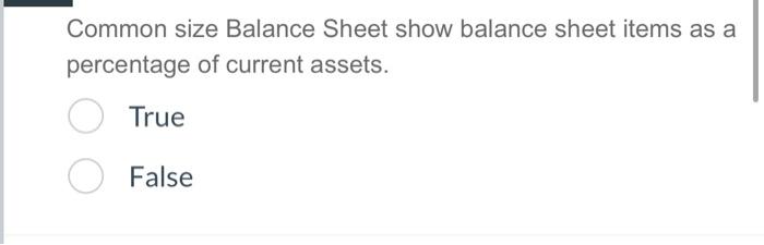 Solved Common size Balance Sheet show balance sheet items as | Chegg.com