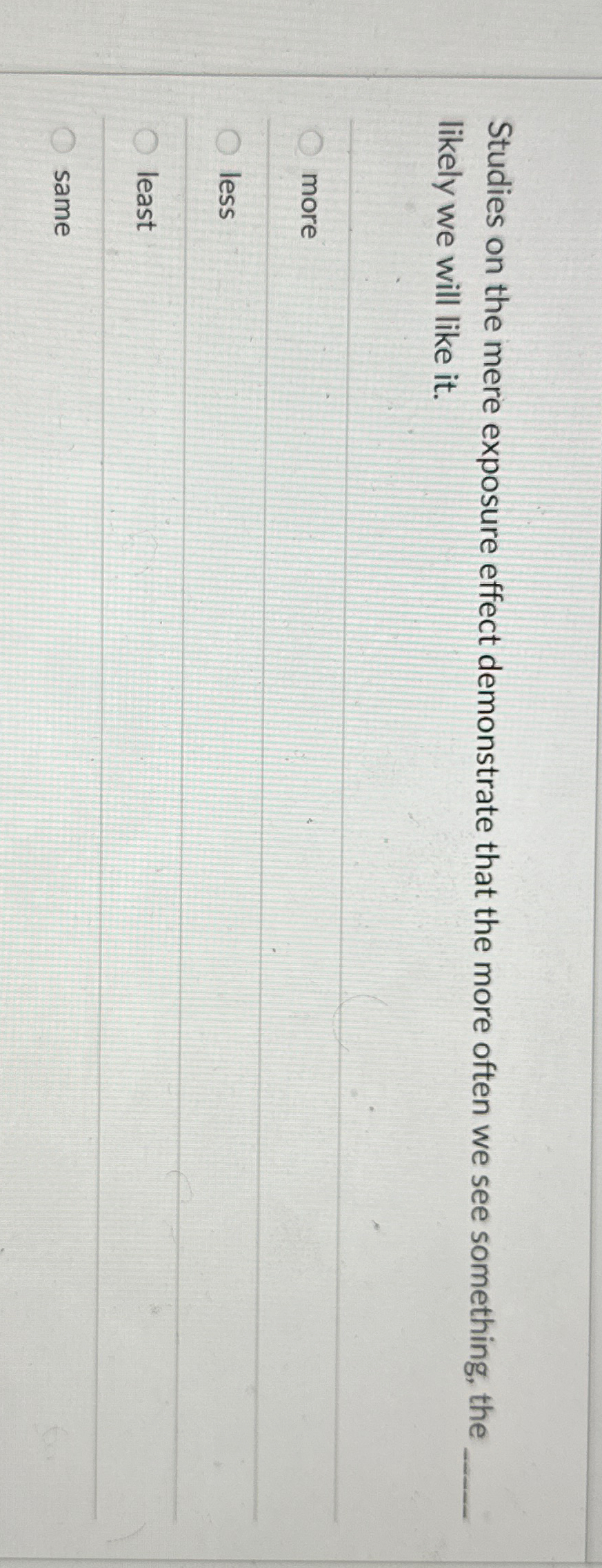 Solved Studies on the mere exposure effect demonstrate that | Chegg.com