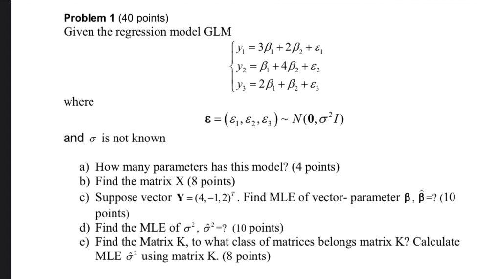 Solved Problem 1 (40 ﻿points)Given the regression model | Chegg.com