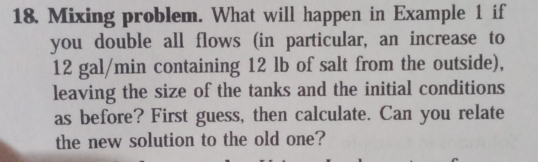 18. Mixing problem. What will happen in Example 1 if | Chegg.com