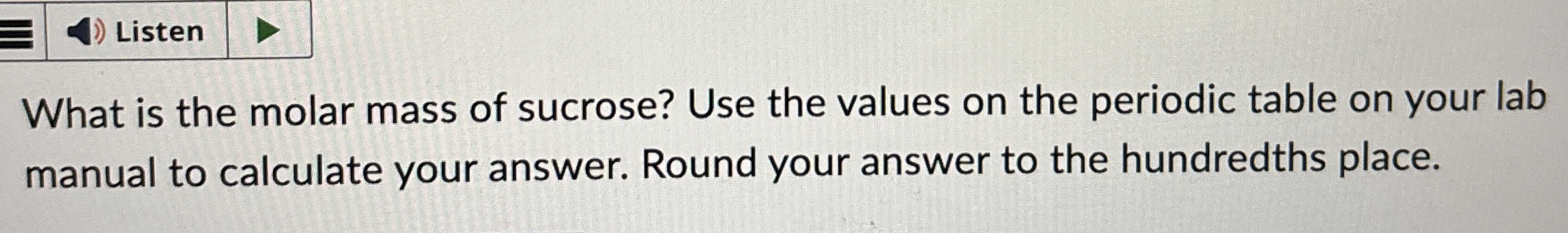 Solved by an EXPERT What is the molar mass of sucrose? Use the values ...