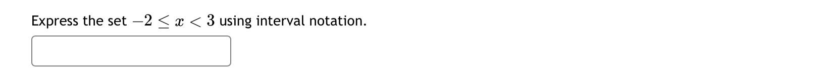 Solved Express the set -2≤x