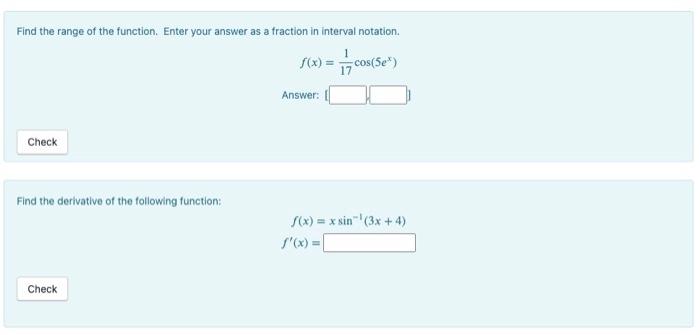 Solved Find the range of the function. Enter your answer as | Chegg.com