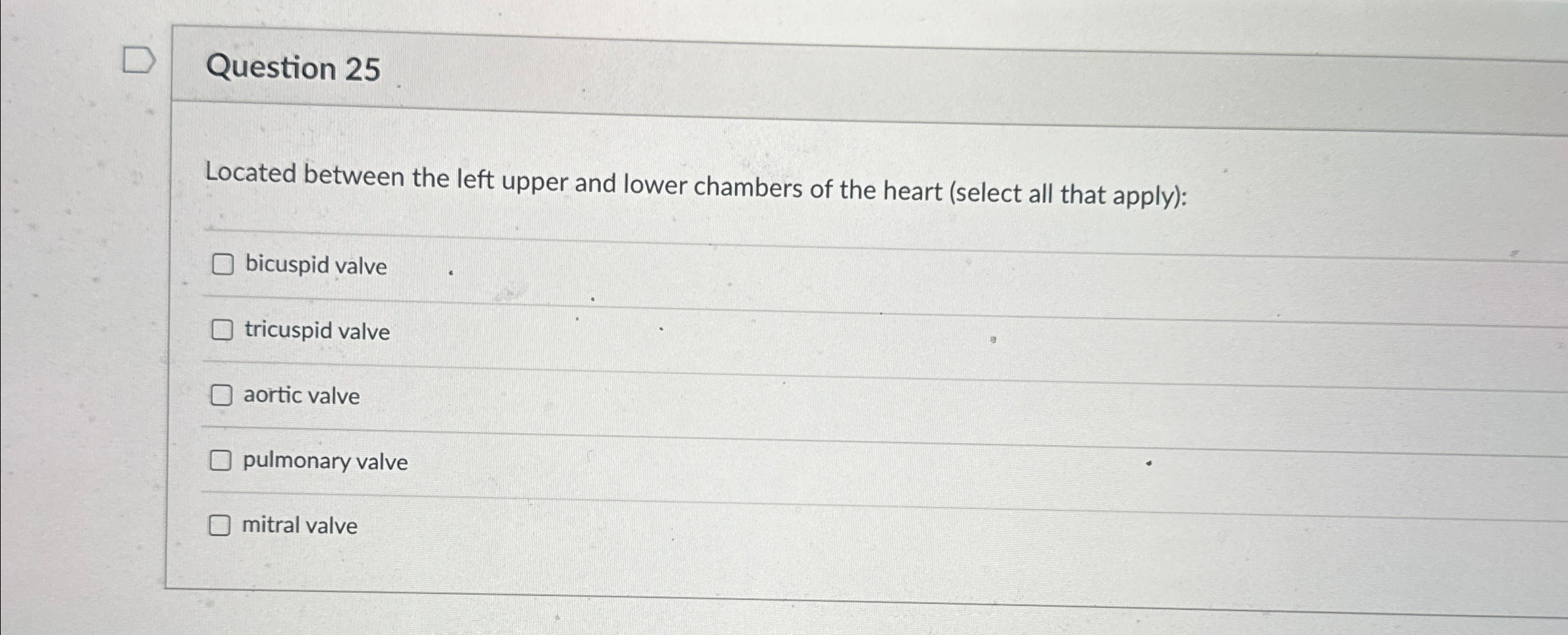 Solved Question 25Located between the left upper and lower | Chegg.com