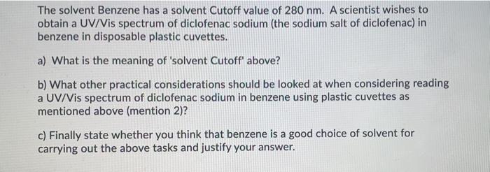Solved The solvent Benzene has a solvent Cutoff value of 280 | Chegg.com