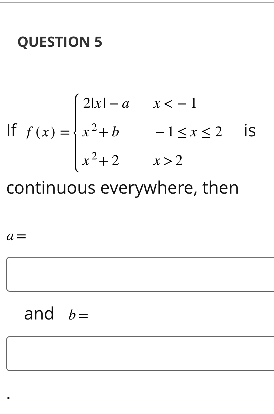 Solved QUESTION 5If f(x)={2|x|-a,x 2 | Chegg.com
