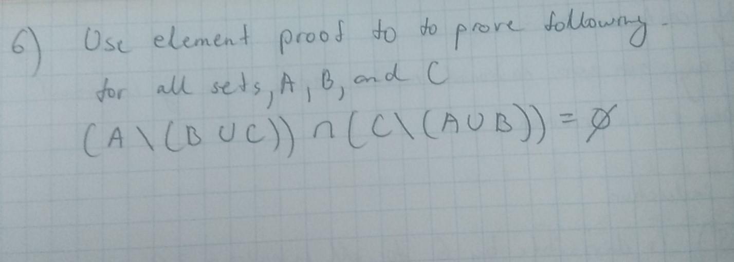 Solved 6) Use element proof to to prove following for all | Chegg.com
