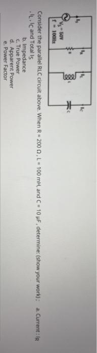 Solved 1000 Vs - Sov 1001 Consider the parallel RLC circuit | Chegg.com