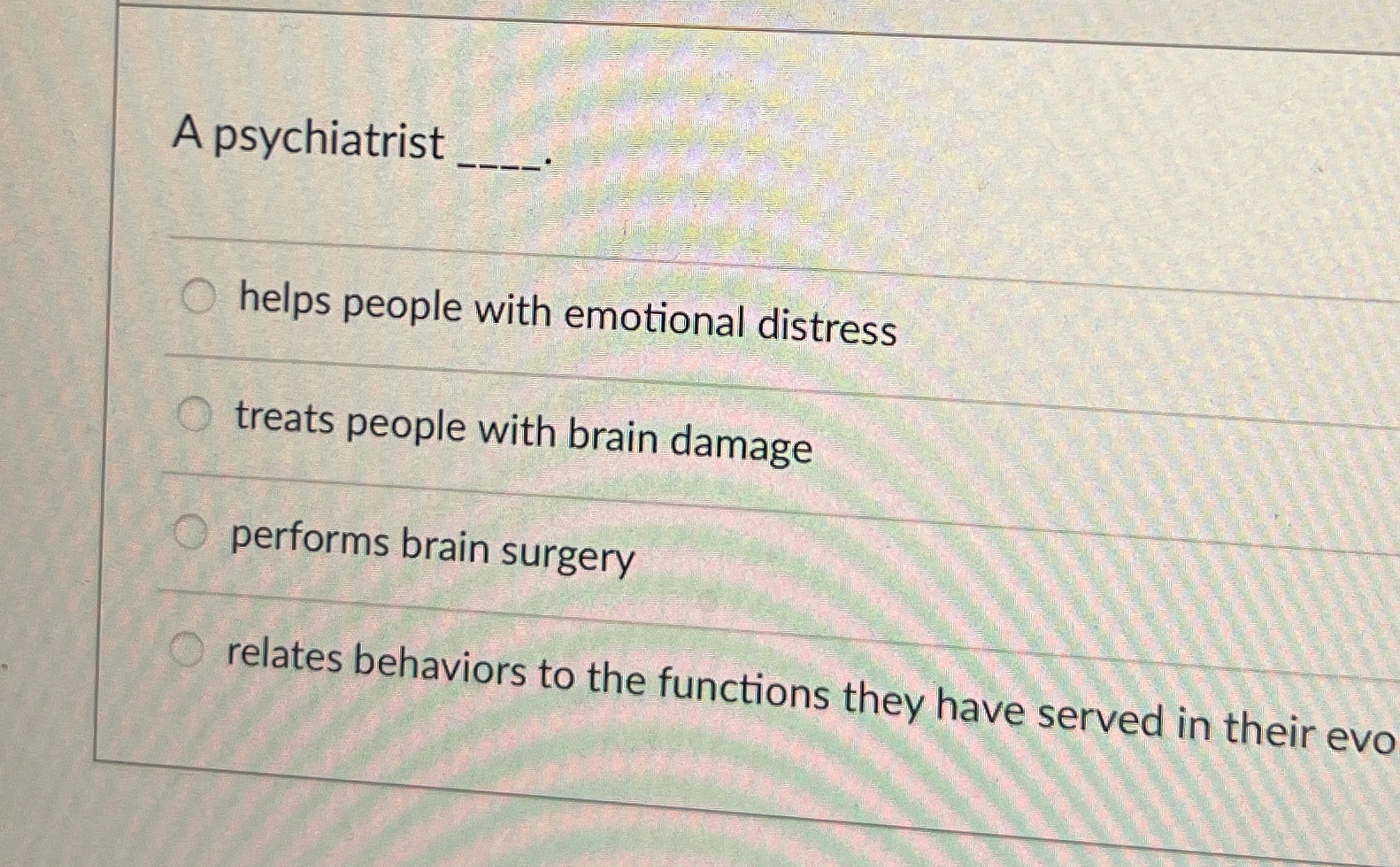 Solved A psychiatrist q,helps people with emotional | Chegg.com