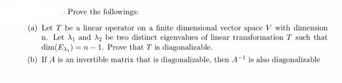 Solved Prove the followings: (a) Let T be a linear operator | Chegg.com