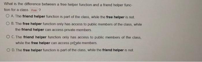 Solved What is the difference between a free helper function | Chegg.com