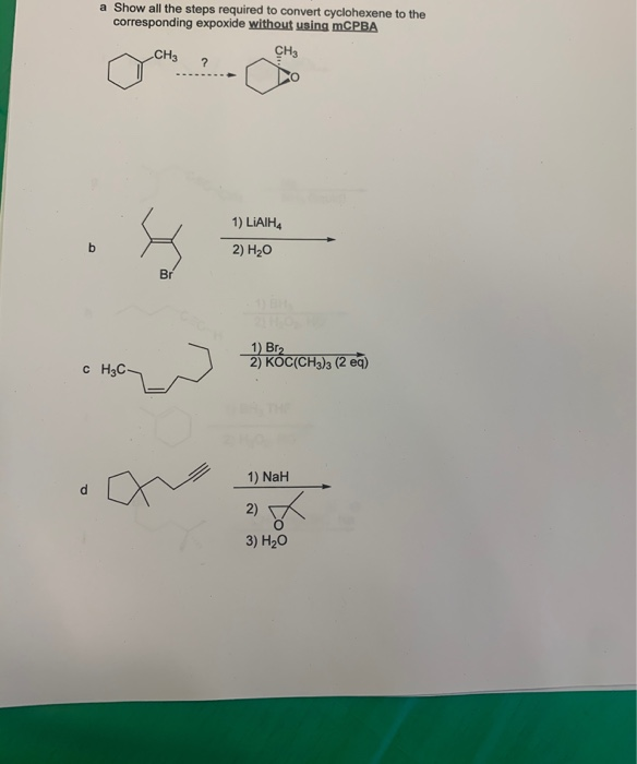 Solved a Show all the steps required to convert cyclohexene | Chegg.com