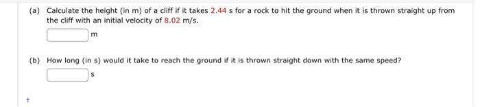 Solved (a) Calculate the height (in m ) of a cliff if it | Chegg.com