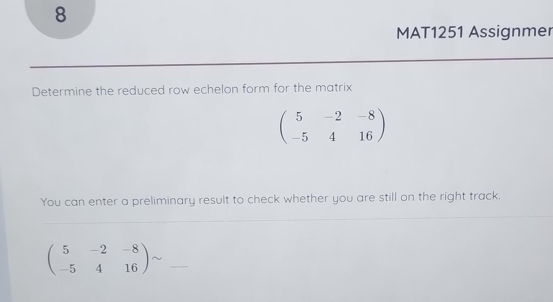 Solved Determine the reduced row echelon form for the matrix | Chegg.com