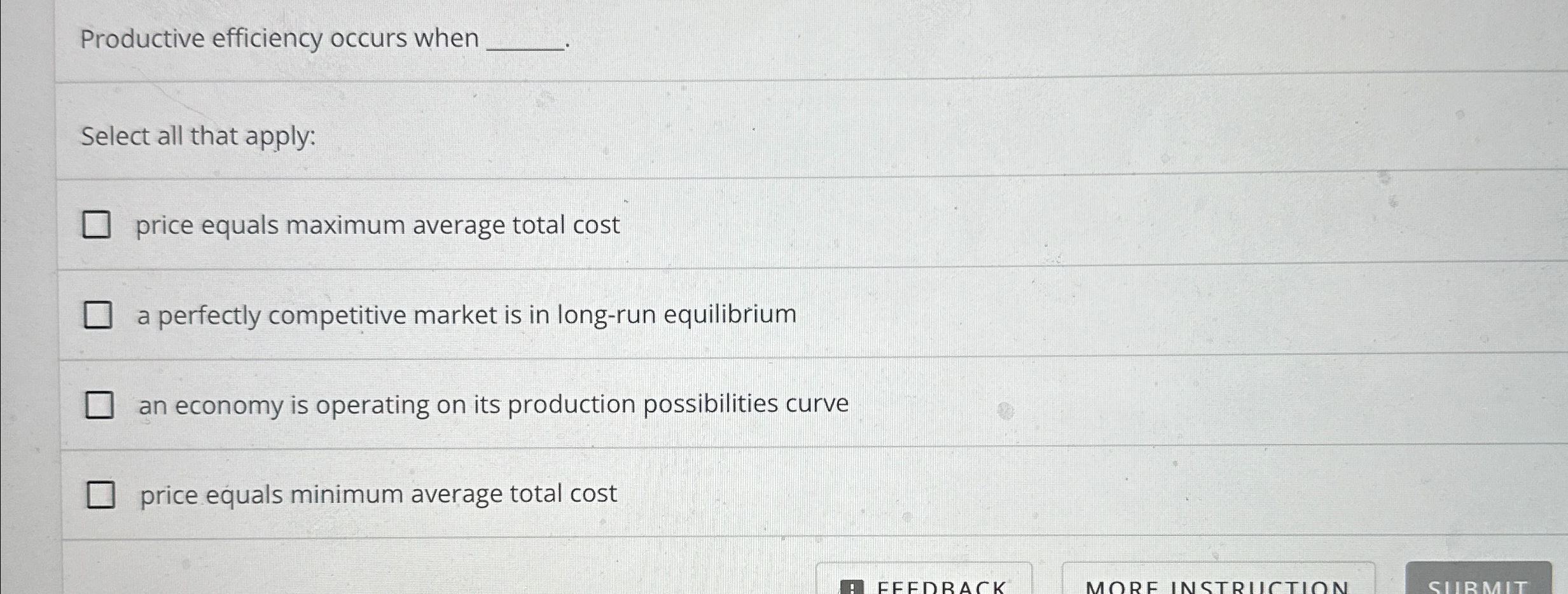 Solved Productive efficiency occurs whenSelect all that | Chegg.com