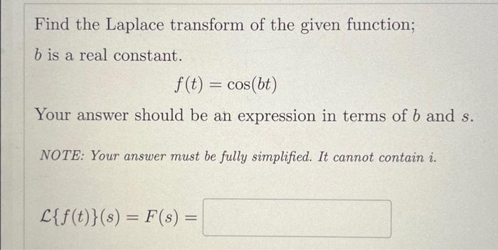 Solved Find the Laplace transform of the given function; b | Chegg.com